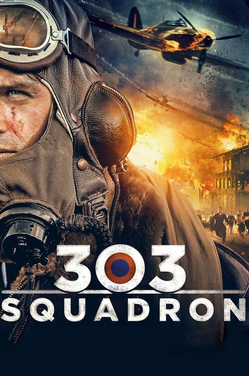 فیلم اسکادران ۳۰۳ - Squadron 303 2018