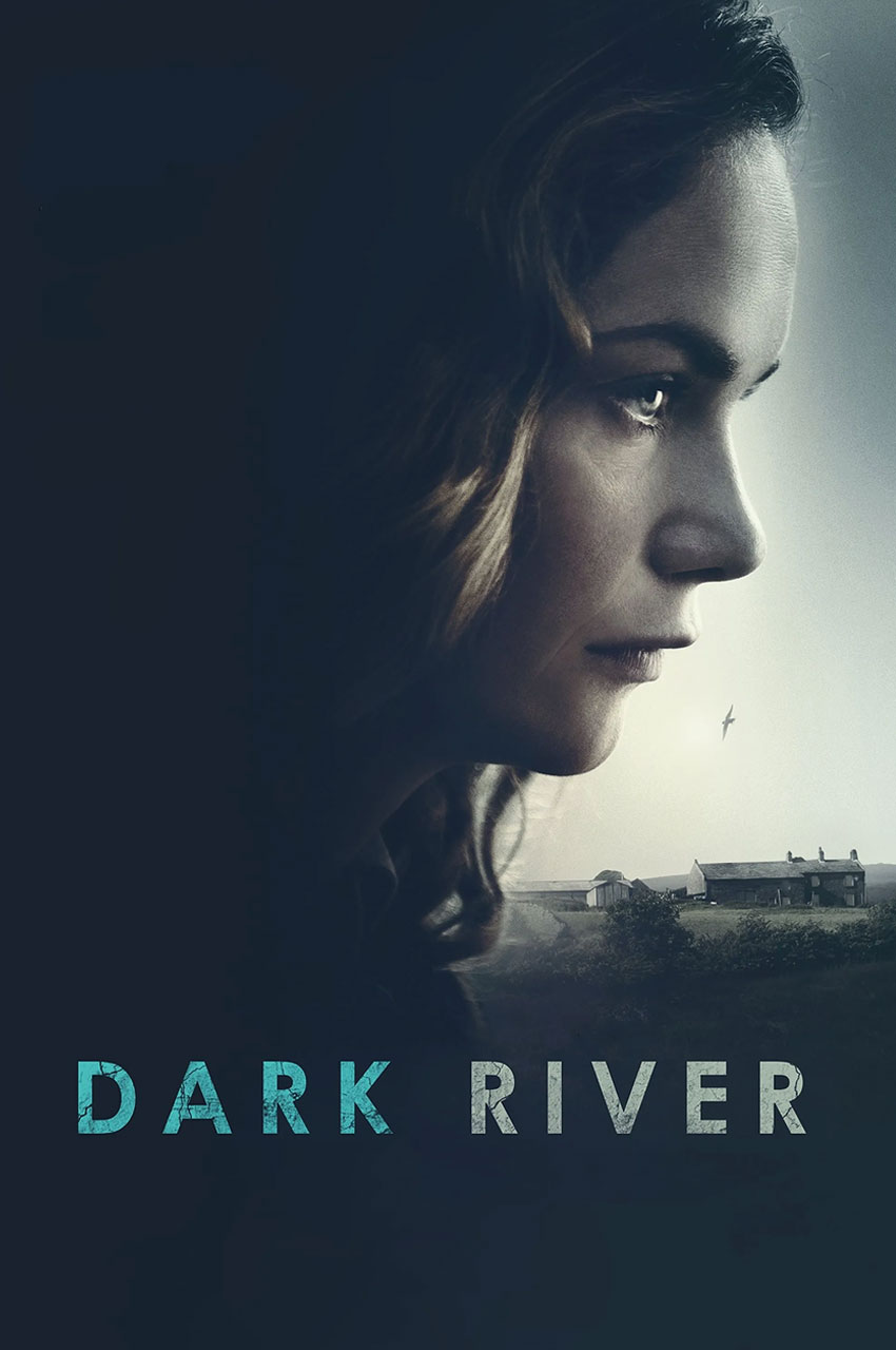 فیلم رودخانه تاریک - 2017 Dark River 2017