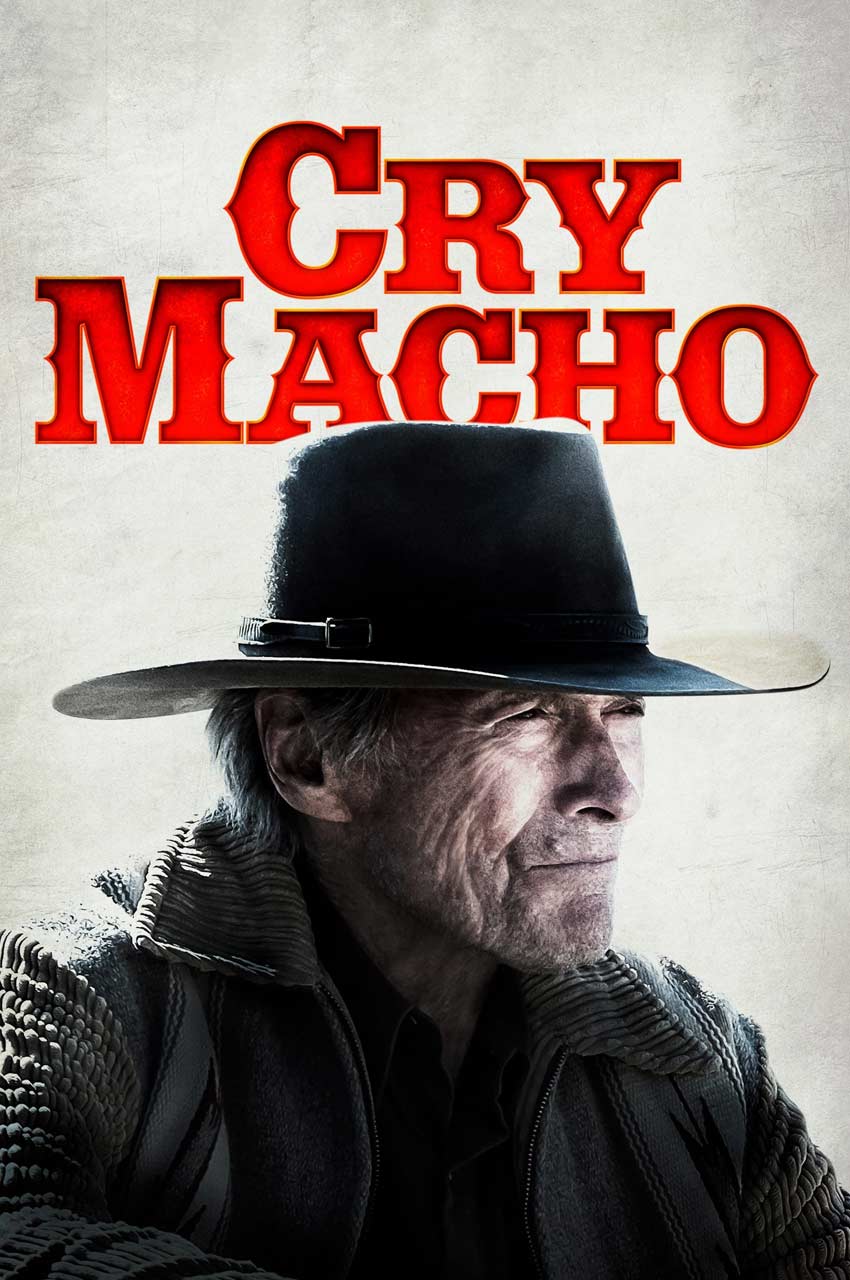 فیلم گریه کن ماچو - Cry Macho 2021